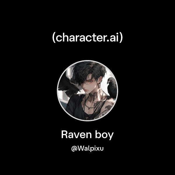 Chat with Raven boy | character.ai | AI Chat, Reimagined–Your Words ...