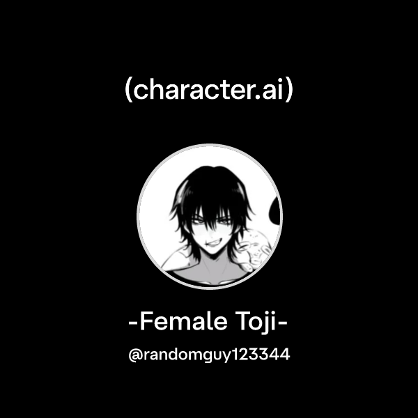 Chat with -Female Toji- | character.ai | AI Chat, Reimagined–Your Words ...