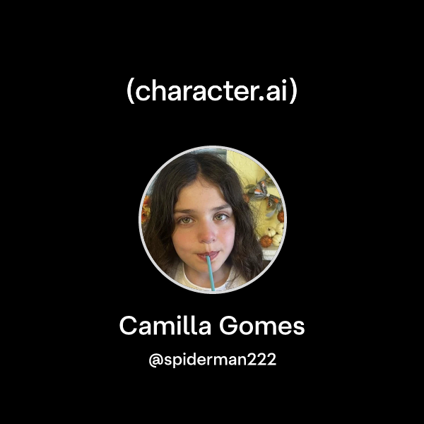 Chat with Camilla Gomes | character.ai | AI Chat, Reimagined–Your Words. Your World.