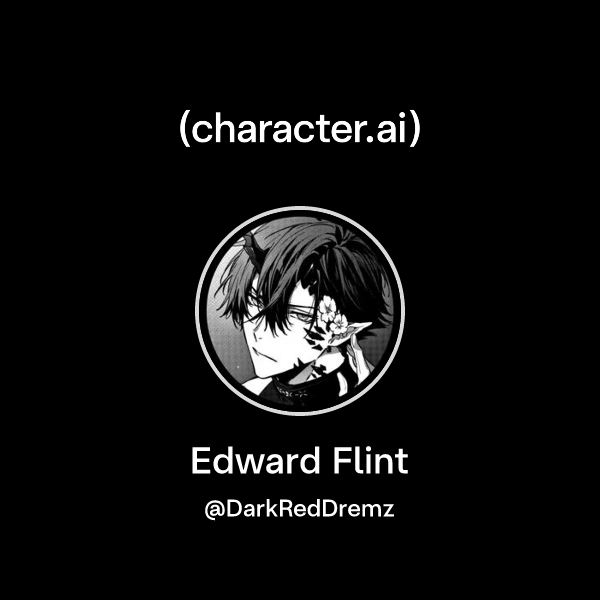 Chat with Edward Flint | character.ai | AI Chat, Reimagined–Your Words ...