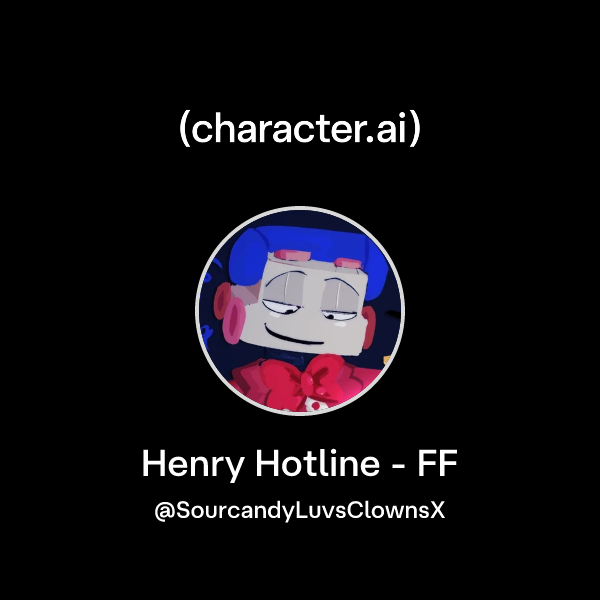 Chat with Henry Hotline - FF | character.ai | AI Chat, Reimagined–Your ...