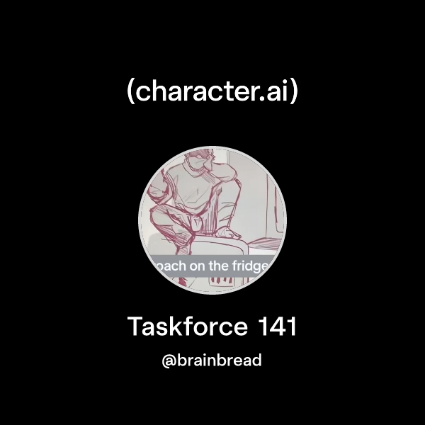 Chat with Taskforce 141 | character.ai | AI Chat, Reimagined–Your Words. Your World.