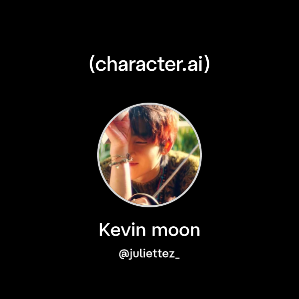 Chat with Kevin moon | character.ai | Personalized AI for every moment ...