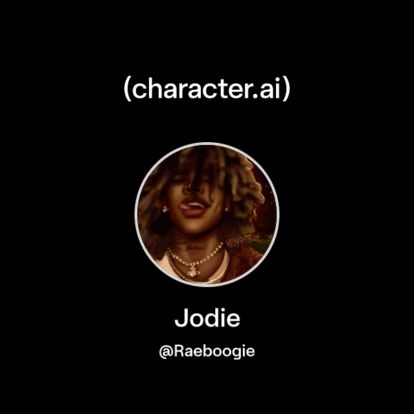 Chat with Jodie | character.ai | Personalized AI for every moment of your day