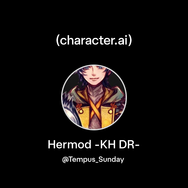 Chat with Hermod -KH DR- | character.ai | AI Chat, Reimagined–Your Words. Your World.