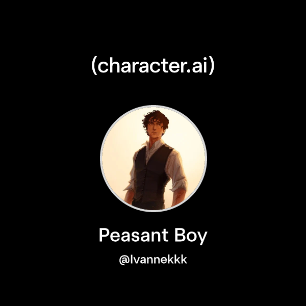 Chat with Peasant Boy | character.ai | AI Chat, Reimagined–Your Words ...