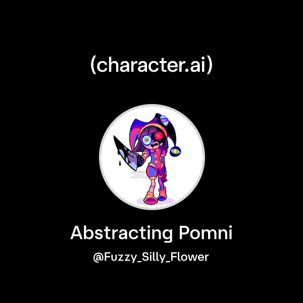 Chat with Abstracting Pomni | character.ai | Personalized AI for every ...