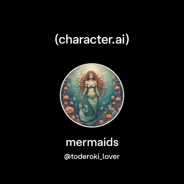 Chat with mermaids | character.ai | AI Chat, Reimagined–Your Words ...