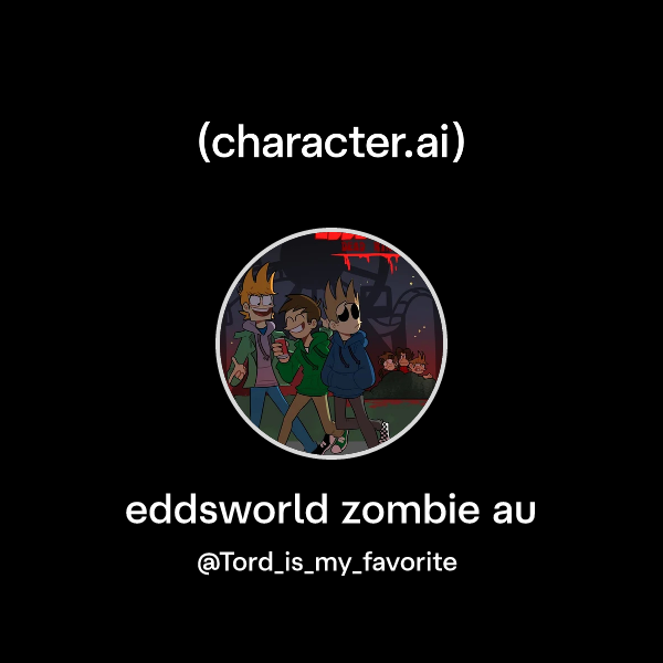 Chat with eddsworld zombie au | character.ai | AI Chat, Reimagined–Your ...