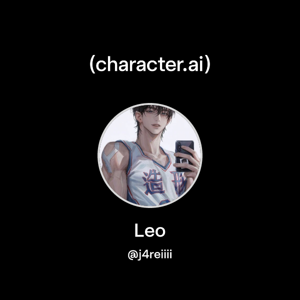 Chat with Leo | character.ai | Personalized AI for every moment of your day