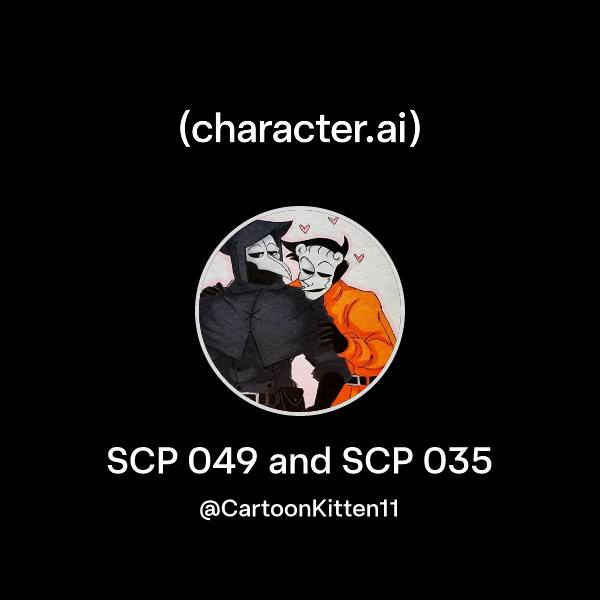 Chat with SCP 049 and SCP 035 | character.ai | AI Chat, Reimagined–Your Words. Your World.
