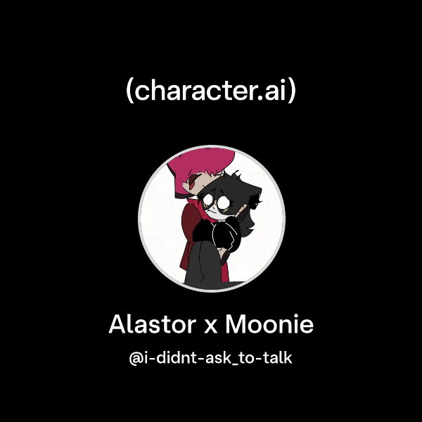 Chat with Alastor x Moonie | character.ai | Personalized AI for every ...