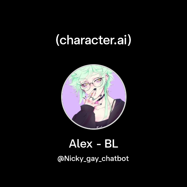 Chat with Alex - BL | character.ai | AI Chat, Reimagined–Your Words. Your World.