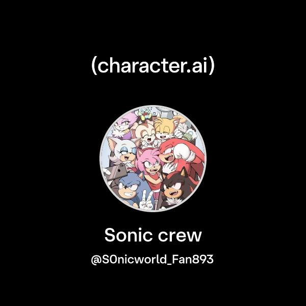 Chat with Sonic crew | character.ai | AI Chat, Reimagined–Your Words ...