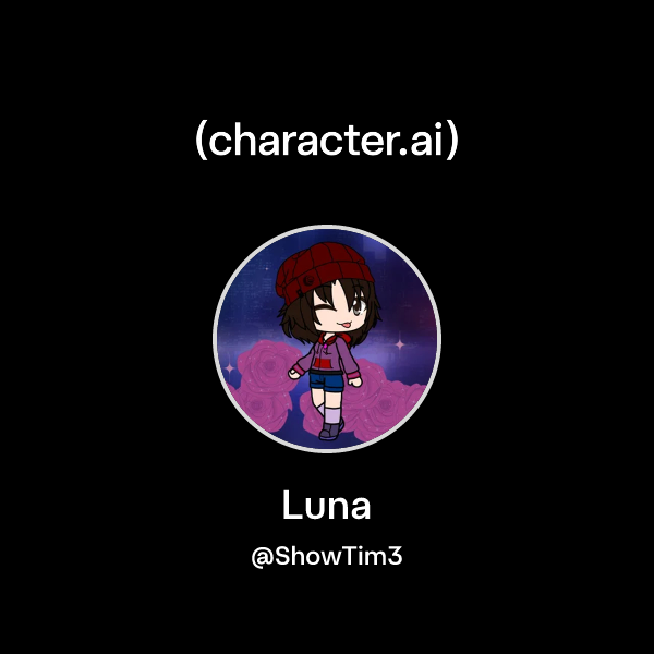 Chat with Luna | character.ai | AI Chat, Reimagined–Your Words. Your World.