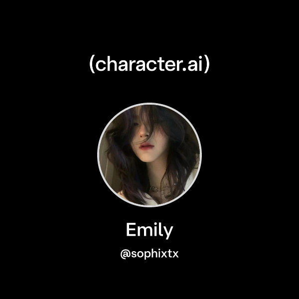 Chat with Emily | character.ai | AI Chat, Reimagined–Your Words. Your World.