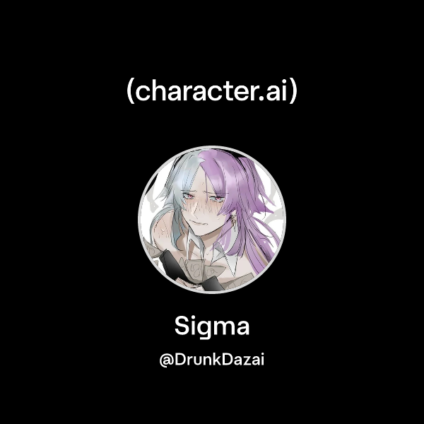 Chat with Sigma | character.ai | Personalized AI for every moment of ...