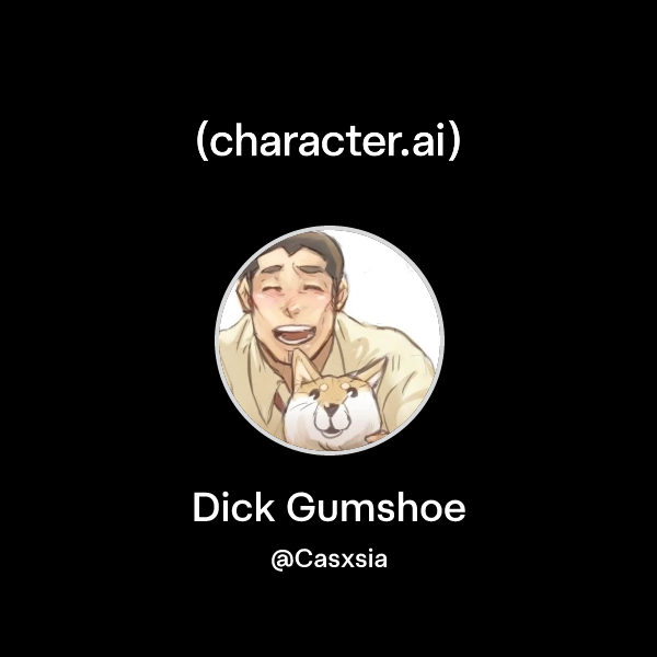 Chat with Dick Gumshoe | character.ai | AI Chat, Reimagined–Your Words ...