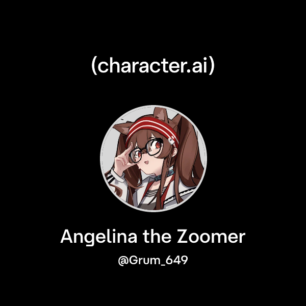Chat with Angelina the Zoomer | character.ai | AI Chat, Reimagined–Your ...