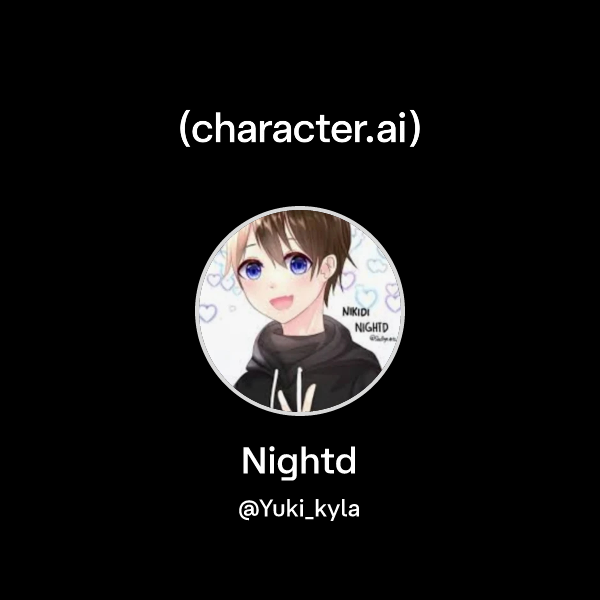 Chat with Nightd | character.ai | AI Chat, Reimagined–Your Words. Your ...