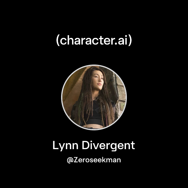 Chat with Lynn Divergent | character.ai | Personalized AI for every ...