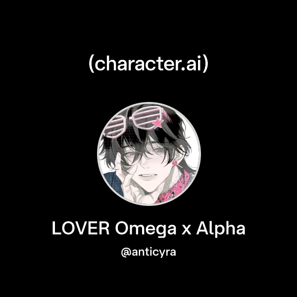 Chat with LOVER Omega x Alpha | character.ai | AI Chat, Reimagined–Your ...