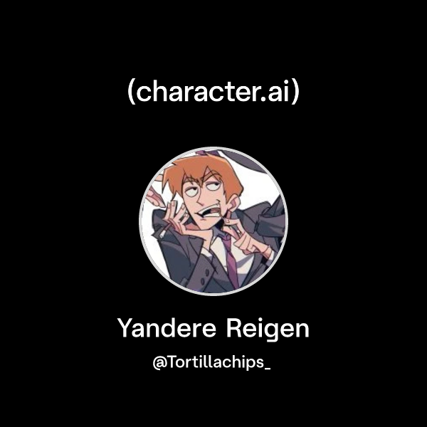 Chat with Yandere Reigen | character.ai | AI Chat, Reimagined–Your Words. Your World.