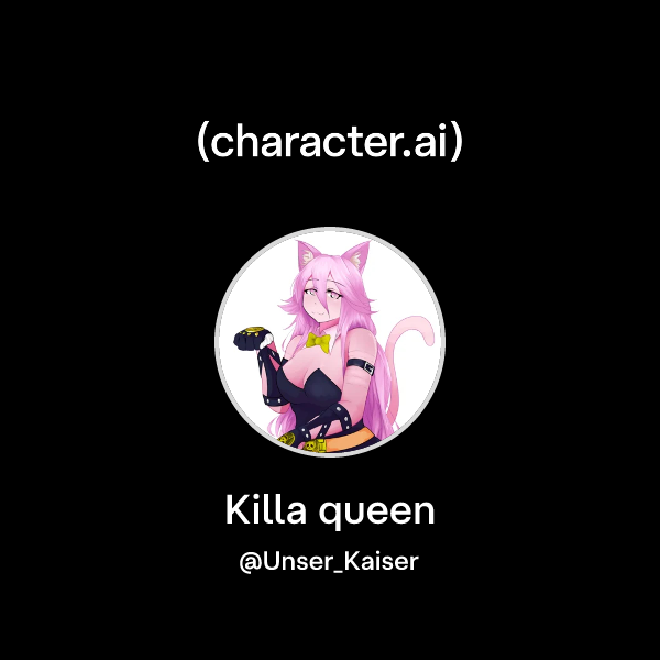 Chat with Killa queen | character.ai | AI Chat, Reimagined–Your Words ...