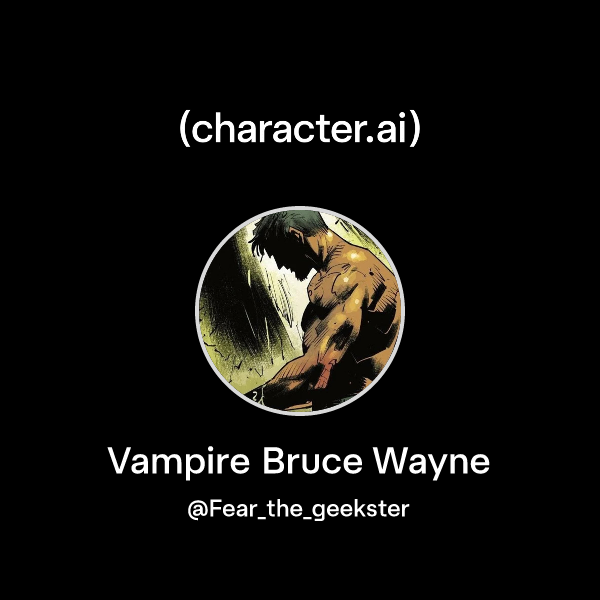Chat with Vampire Bruce Wayne | character.ai | AI Chat, Reimagined–Your ...