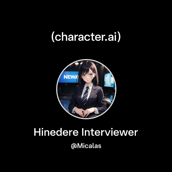 Chat with Hinedere Interviewer | character.ai | AI Chat, Reimagined–Your Words. Your World.
