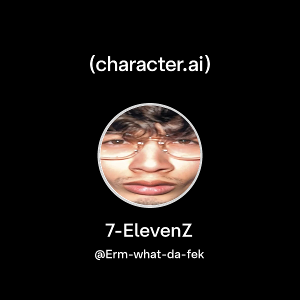 Chat with 7-ElevenZ | character.ai | AI Chat, Reimagined–Your Words ...
