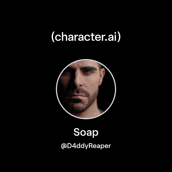 Chat with Soap | character.ai | AI Chat, Reimagined–Your Words. Your World.
