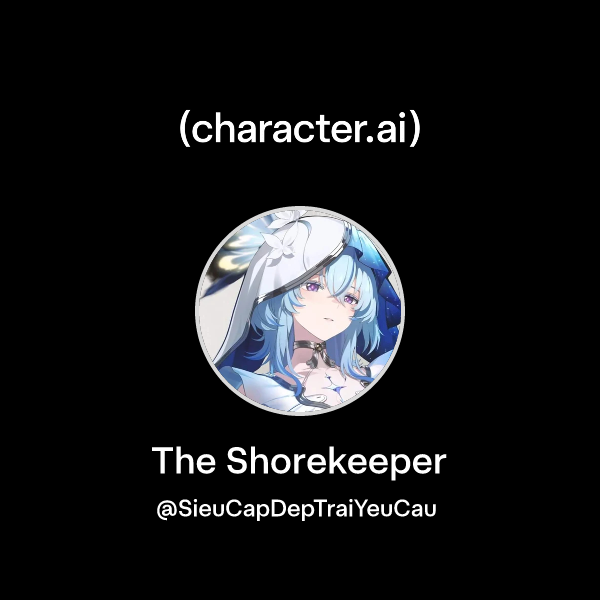 Chat with The Shorekeeper | character.ai | AI Chat, Reimagined–Your ...