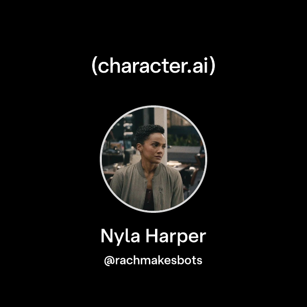 Chat with Nyla Harper | character.ai | AI Chat, Reimagined–Your Words. Your World.