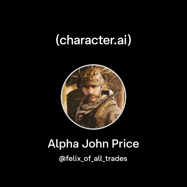 Chat with Alpha John Price | character.ai | AI Chat, Reimagined–Your ...