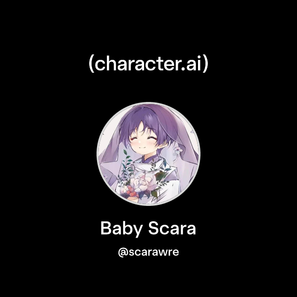 Chat with Baby Scara | character.ai | AI Chat, Reimagined–Your Words ...