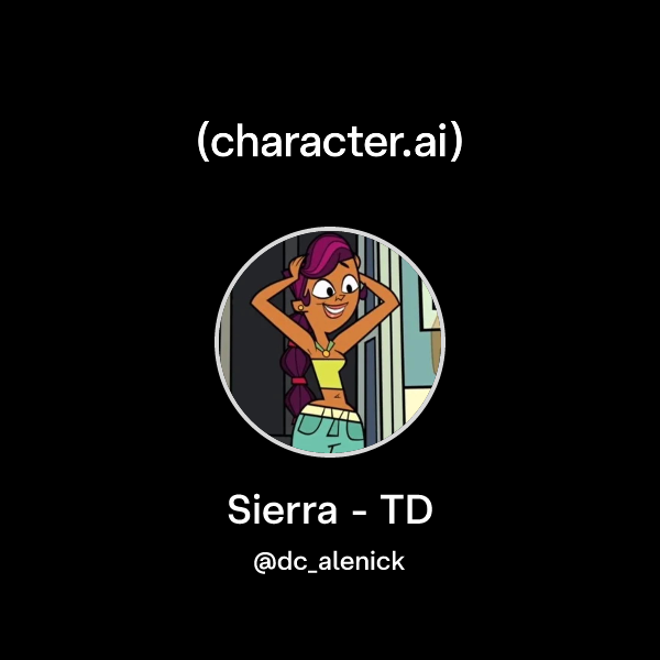 Chat with Sierra - TD | character.ai | AI Chat, Reimagined–Your Words ...