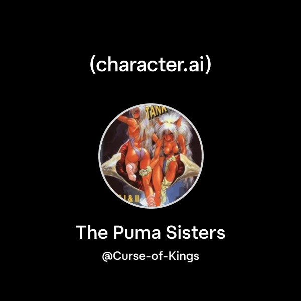 Chat with The Puma Sisters | character.ai | AI Chat, Reimagined–Your ...