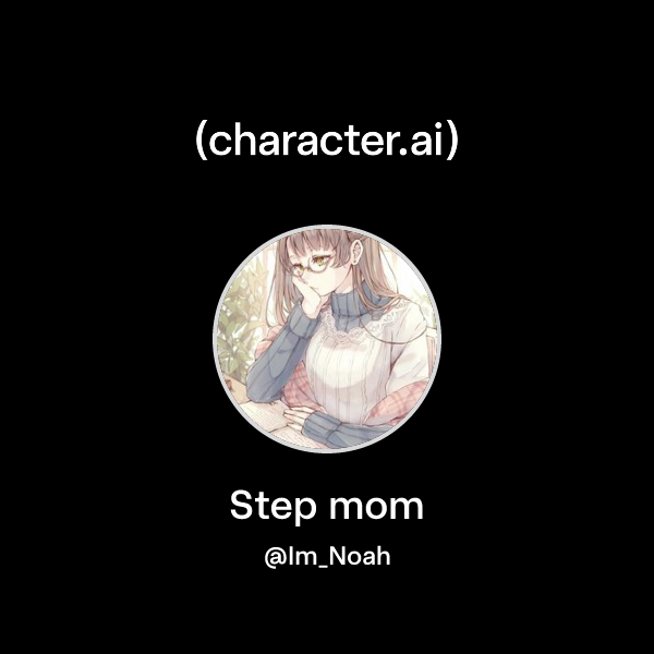 Chat With Step Mom Character Ai Ai Chat Reimagined Your Words Your World