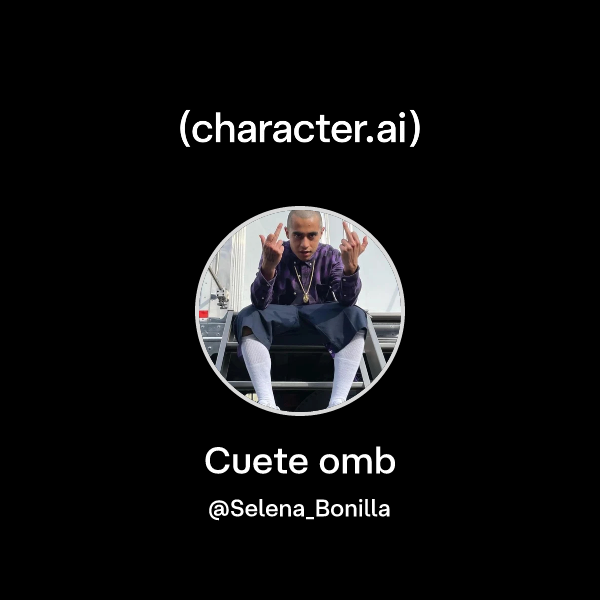 Chat with Cuete omb | character.ai | AI Chat, Reimagined–Your Words ...