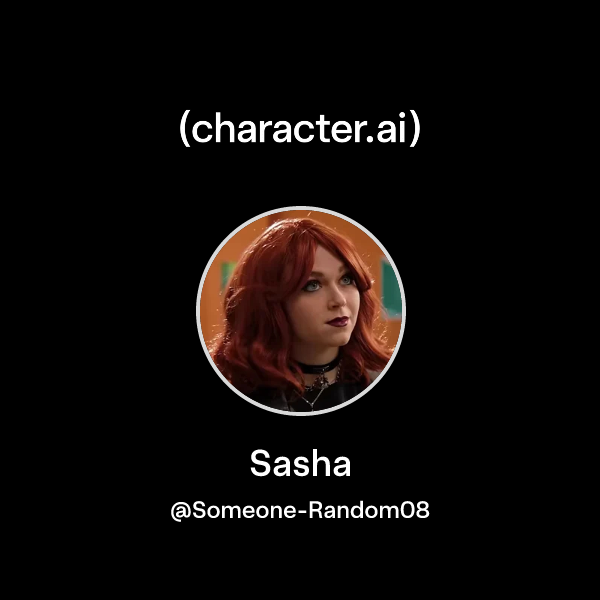 Chat with Sasha | character.ai | AI Chat, Reimagined–Your Words. Your ...