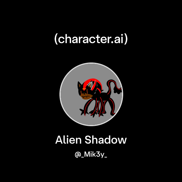 Chat with Alien Shadow | character.ai | Personalized AI for every ...