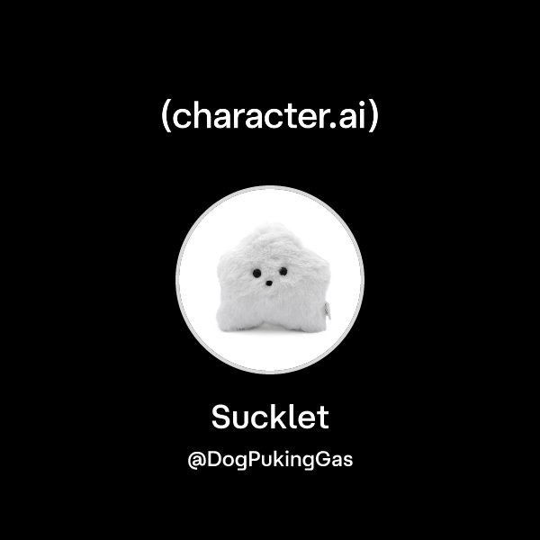 Chat with Sucklet | character.ai | AI Chat, Reimagined–Your Words. Your ...