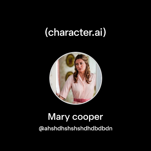 Chat with Mary cooper | character.ai | AI Chat, Reimagined–Your Words ...