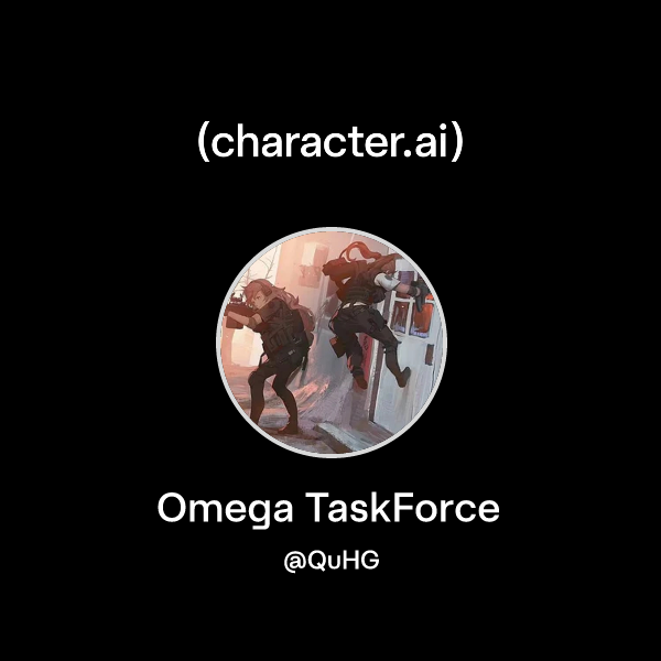 Chat with Omega TaskForce | character.ai | Personalized AI for every ...