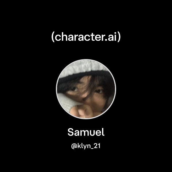 Chat with Samuel | character.ai | Personalized AI for every moment of ...