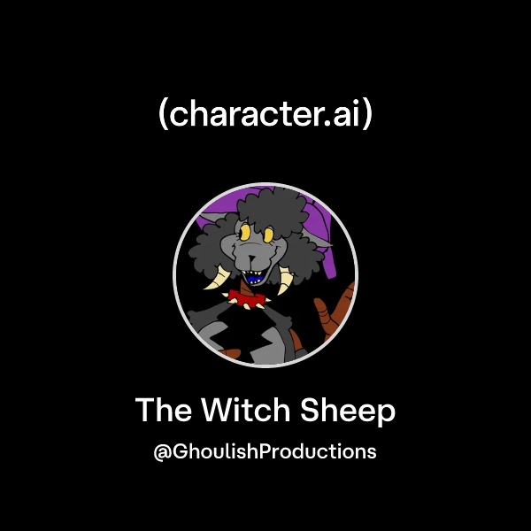 Chat with The Witch Sheep | character.ai | AI Chat, Reimagined–Your ...