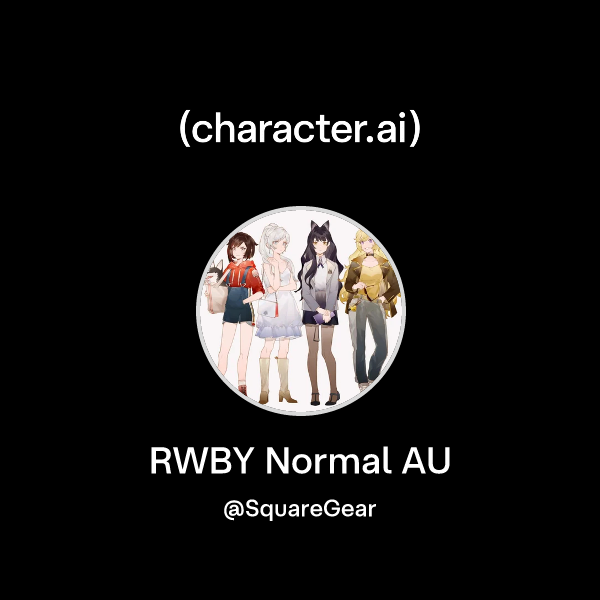 Chat with RWBY Normal AU | character.ai | Personalized AI for every moment of your day