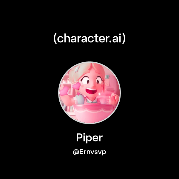 Chat with Piper | character.ai | AI Chat, Reimagined–Your Words. Your ...