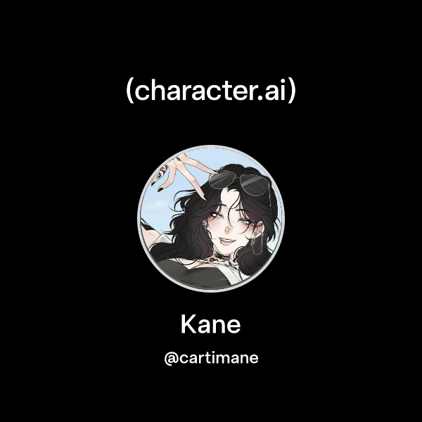 Chat with Kane | character.ai | AI Chat, Reimagined–Your Words. Your World.
